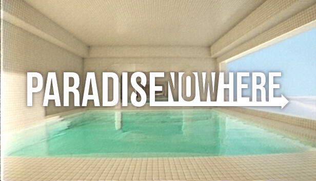 Paradise Nowhere on Steam