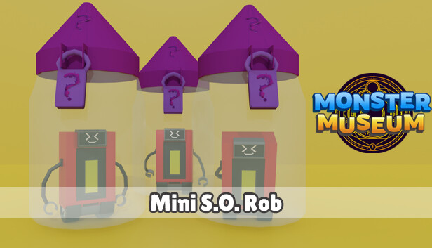 Monster Museum - Mini S.O. Rob on Steam