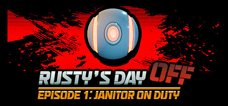 Rusty's Day Off: Episode One - Janitor on Duty · SteamDB