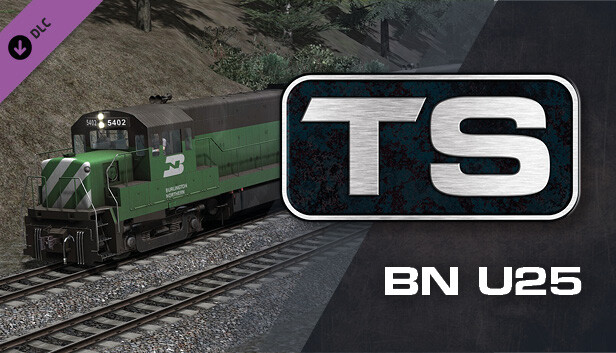 Train Simulator: Burlington Northern U25 on Steam