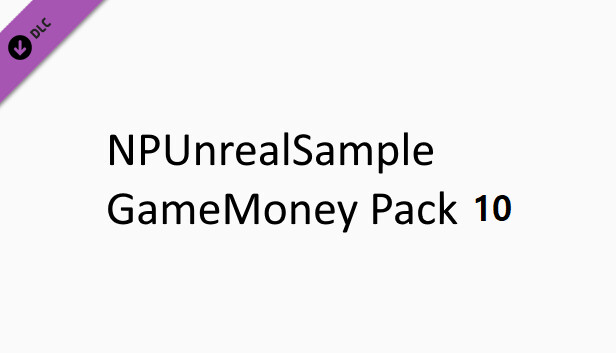 NPUnrealSample - GameMoney Pack 10 en Steam
