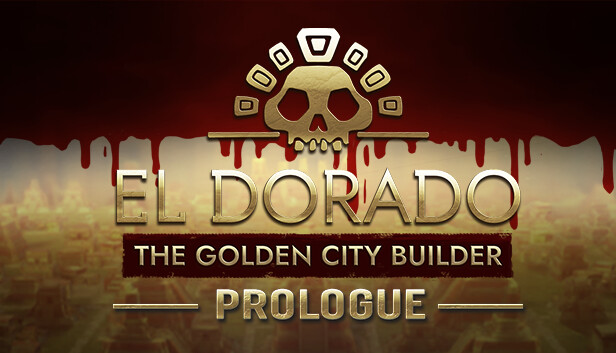 El Dorado: The Golden City Builder - Prologue on Steam