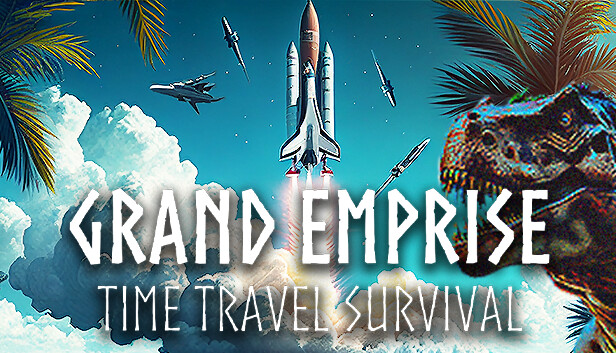 Grand Emprise: Time Travel Survival Demo Config (App 2426180) · SteamDB