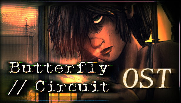 Butterfly//Circuit Prologue Soundtrack on Steam