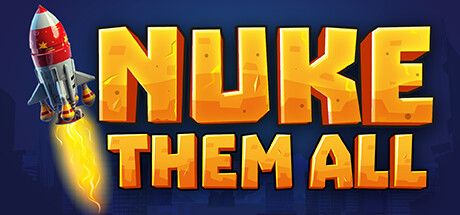 Nuke Them All · SteamDB