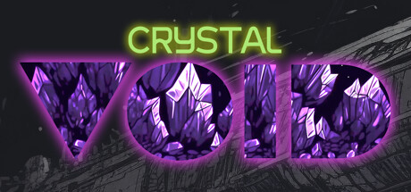 Crystal Void General Discussions :: Steam Community
