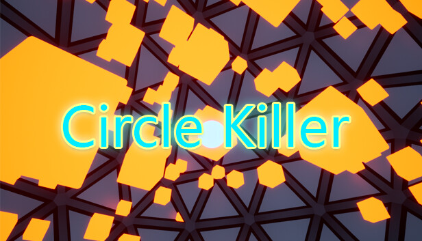 Circle killer Demo Depots (App 2449190) · SteamDB