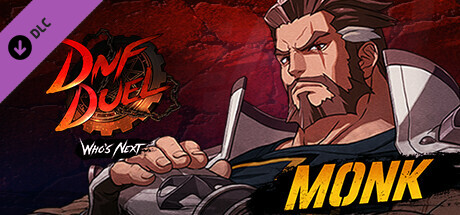 DNF Duel - DLC 4: Monk on Steam