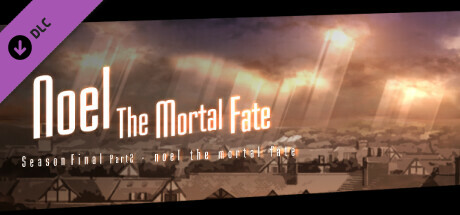 Noel the Mortal Fate Season Final Part 2 Steam Charts · SteamDB