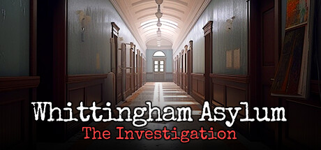Steam Community :: Whittingham Asylum: The Investigation