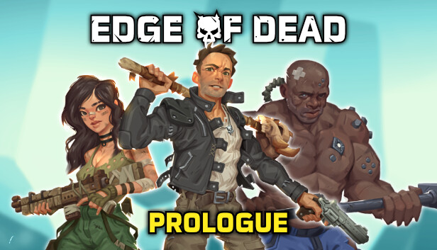 Edge Of Dead Prologue on Steam