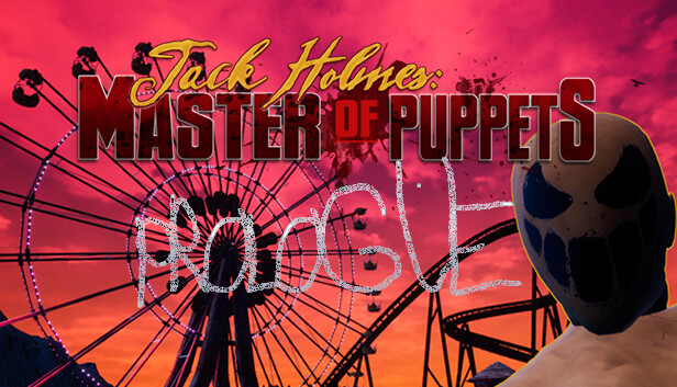 Jack Holmes : Master of Puppets PROLOGUE on Steam