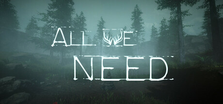 All We Need on Steam