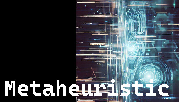 Metaheuristic on Steam
