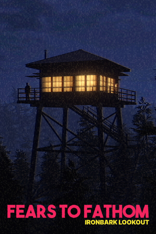 Fears to Fathom - Episode 4 · Fears to Fathom - Ironbark Lookout · SteamDB