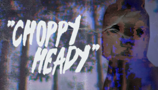 Choppy Heady - Steam News Hub