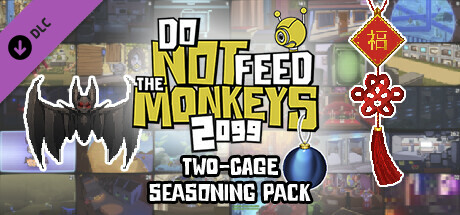 Do Not Feed the Monkeys 2099 - Two cage seasoning pack on Steam