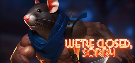 We're Closed Sorry on Steam