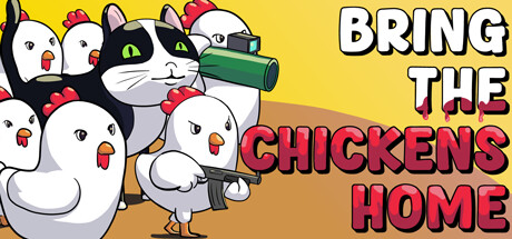 Bring The Chickens Home on Steam