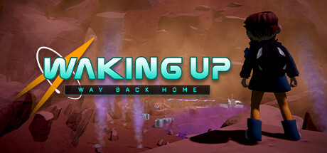 Waking Up: Way Back Home General Discussions :: Steam Community