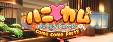 Steam Community :: HoneyCome come come party