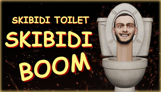 Skibidi Toilet Skibidi Boom - Steam News Hub