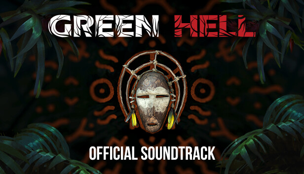 Green Hell Official Soundtrack on Steam