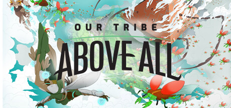 Steam Community :: Our Tribe Above All