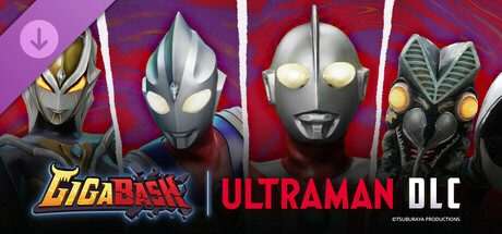 GigaBash - Ultraman 4 Characters Pack on Steam