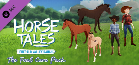 The Foal Care Pack - Horse Tales: Emerald Valley Ranch Steam Charts ...