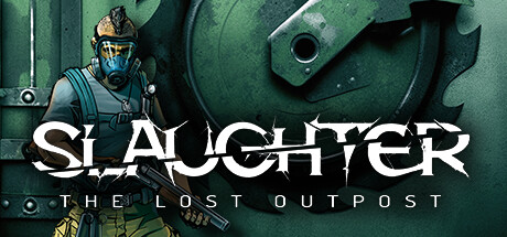 Steam Community :: Slaughter: The Lost Outpost