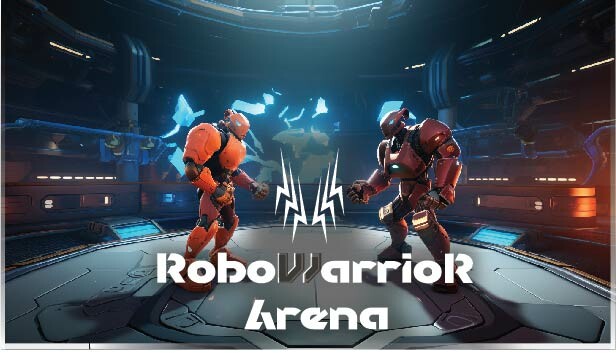RoboWarrior Arena on Steam