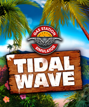 Gas Station Simulator - Tidal Wave DLC Price history · SteamDB