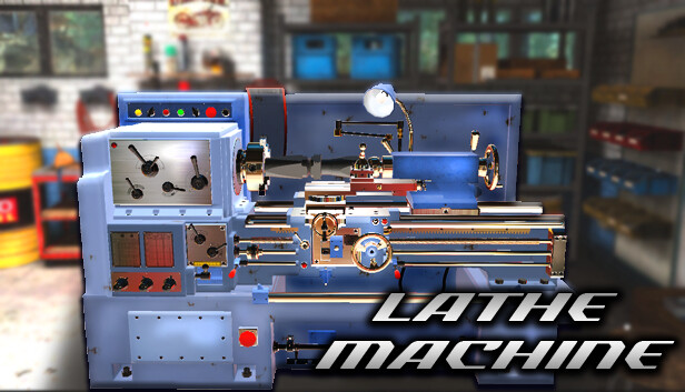 Lathe Machine Simulator - Steam News Hub