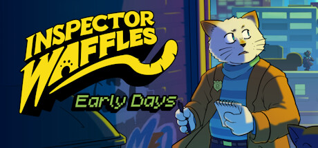Inspector Waffles Early Days on Steam