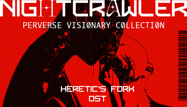 Heretic's Fork Soundtrack. Nightcrawler - Perverse Visionary Collection ...