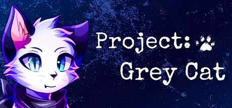 Project Grey Cat on Steam