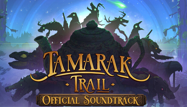 Tamarak Trail Soundtrack on Steam