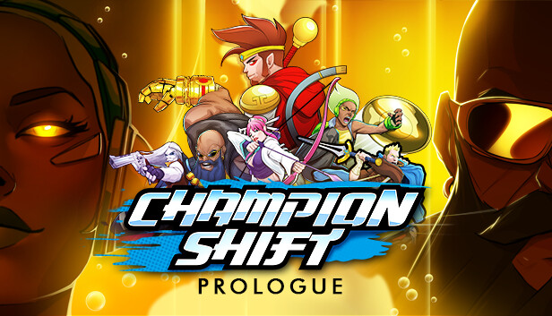 Champion Shift: Prologue · SteamDB