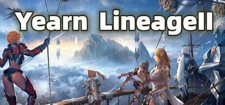 Yearn LineageII · Yearn LineageII（怀念天堂2） (App 2639160) · SteamDB
