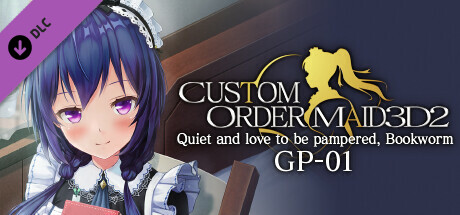 CUSTOM ORDER MAID 3D2 Quiet and love to be pampered, Bookworm GP-01 on Steam