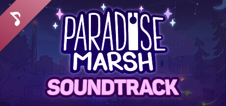 Paradise Marsh Soundtrack · Paradise Marsh OST Screenshots · SteamDB