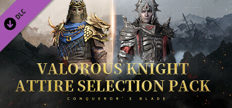 Conqueror's Blade - Valorous Knight Attire Selection Pack on Steam