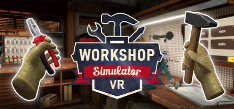 Steam Community :: WORKSHOP SIMULATOR VR