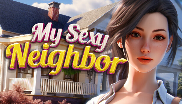 My Sexy Neighbor 🔞 · Steamdb