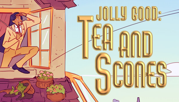 Jolly Good: Tea and Scones on Steam