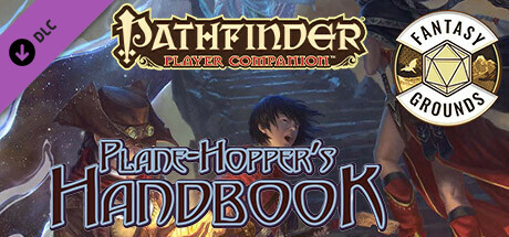 Fantasy Grounds - Pathfinder RPG - Pathfinder Companion: Plane-Hopper's Handbook Packages · SteamDB