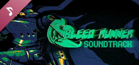 Bleed Runner Soundtrack · BLEED RUNNER Original Soundtrack Depots · SteamDB
