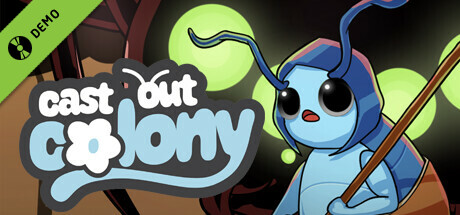Cast Out Colony Demo update for 7 February 2024 · SteamDB