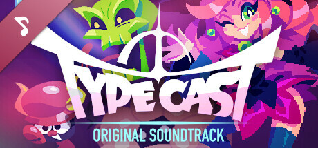 TYPECAST Soundtrack on Steam